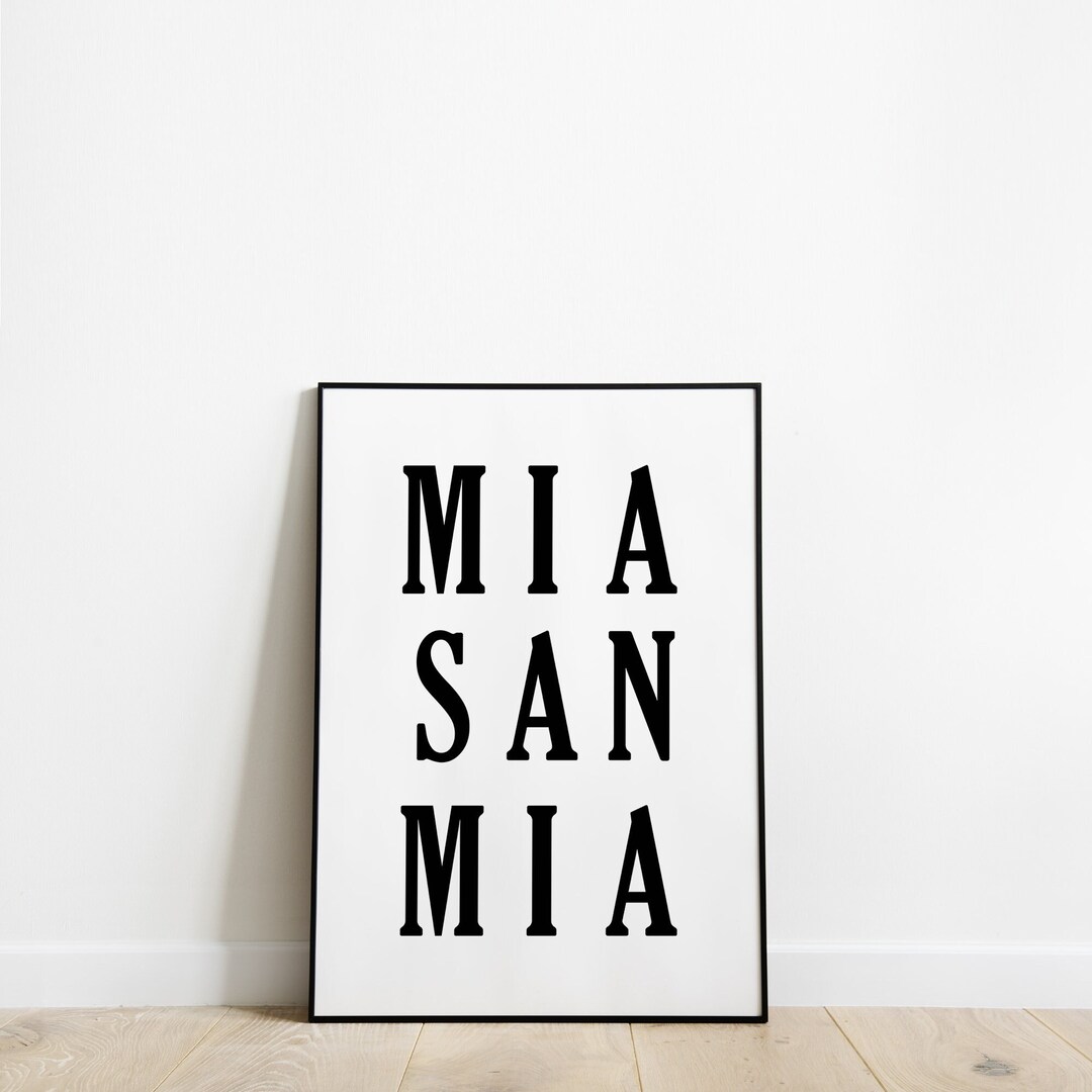 Poster Saying "mia San Mia" Home Picture Home Wall Decoration Poster ...