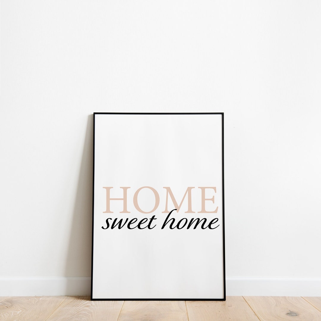 Poster Saying Home Sweet Home Picture Home Wall Decoration Sayings ...