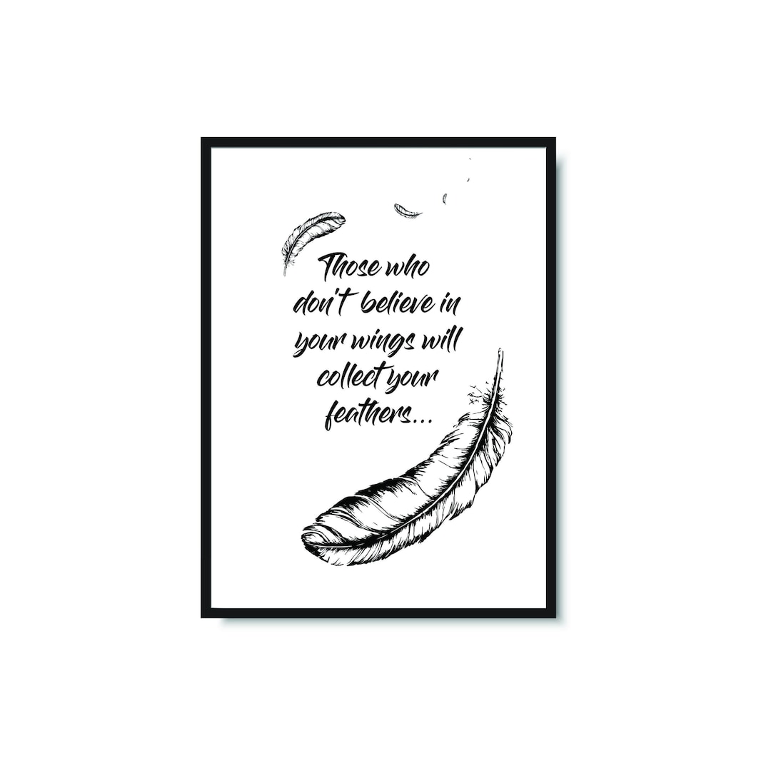 Feathers Quote - Inspirational - Inspiration Wall - Gift - Etsy