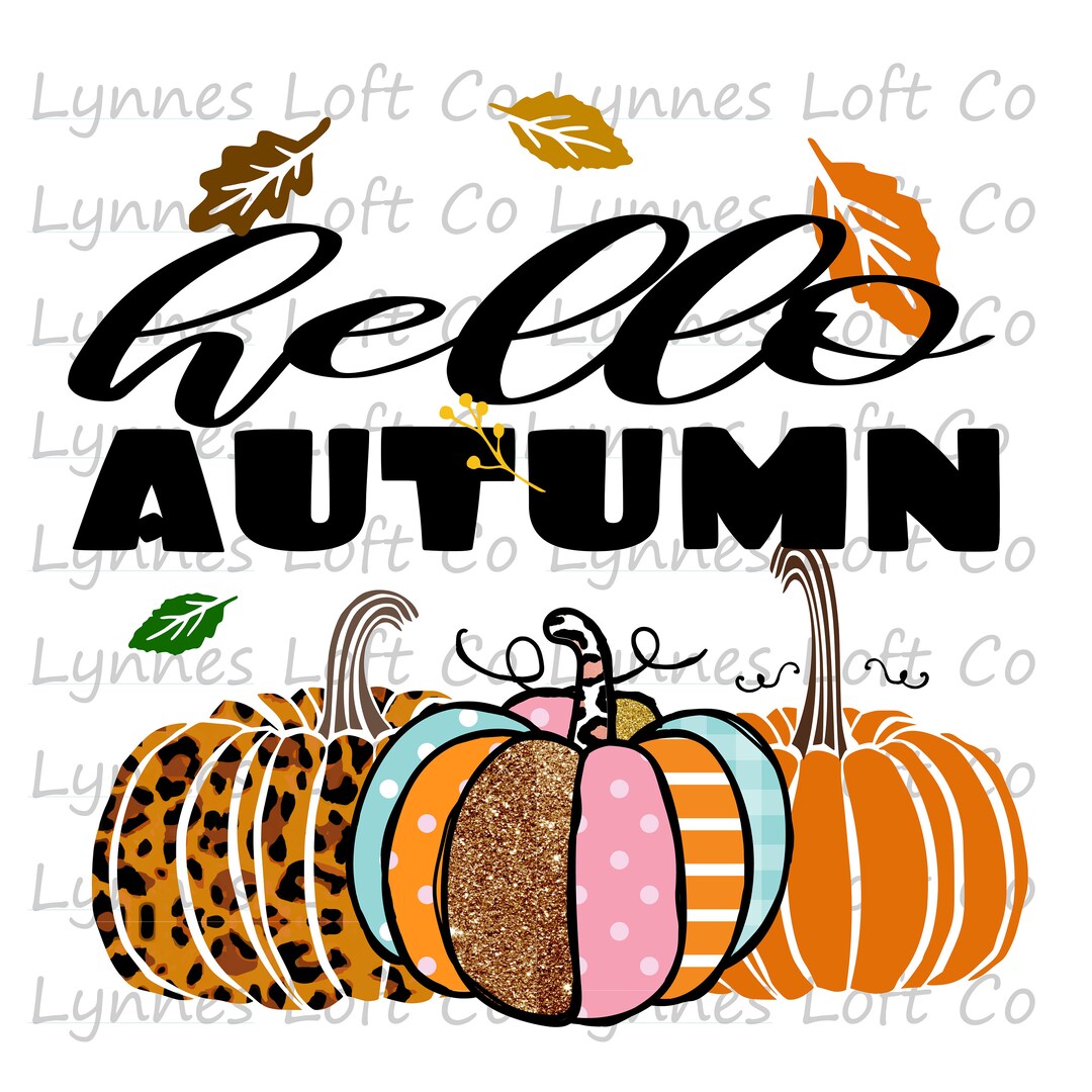 Hello Autumn PNG Sublimation JPEG Fall Png Digital Art Png Design Fall ...