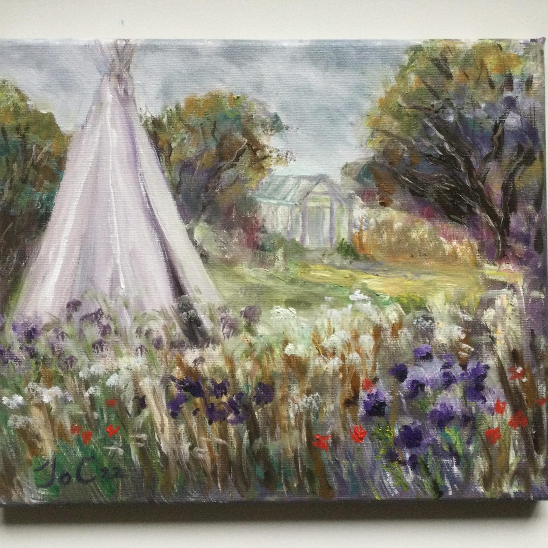 Tipi Meadow Garden, Original Oil Painting on Box Canvas 10x12 ...