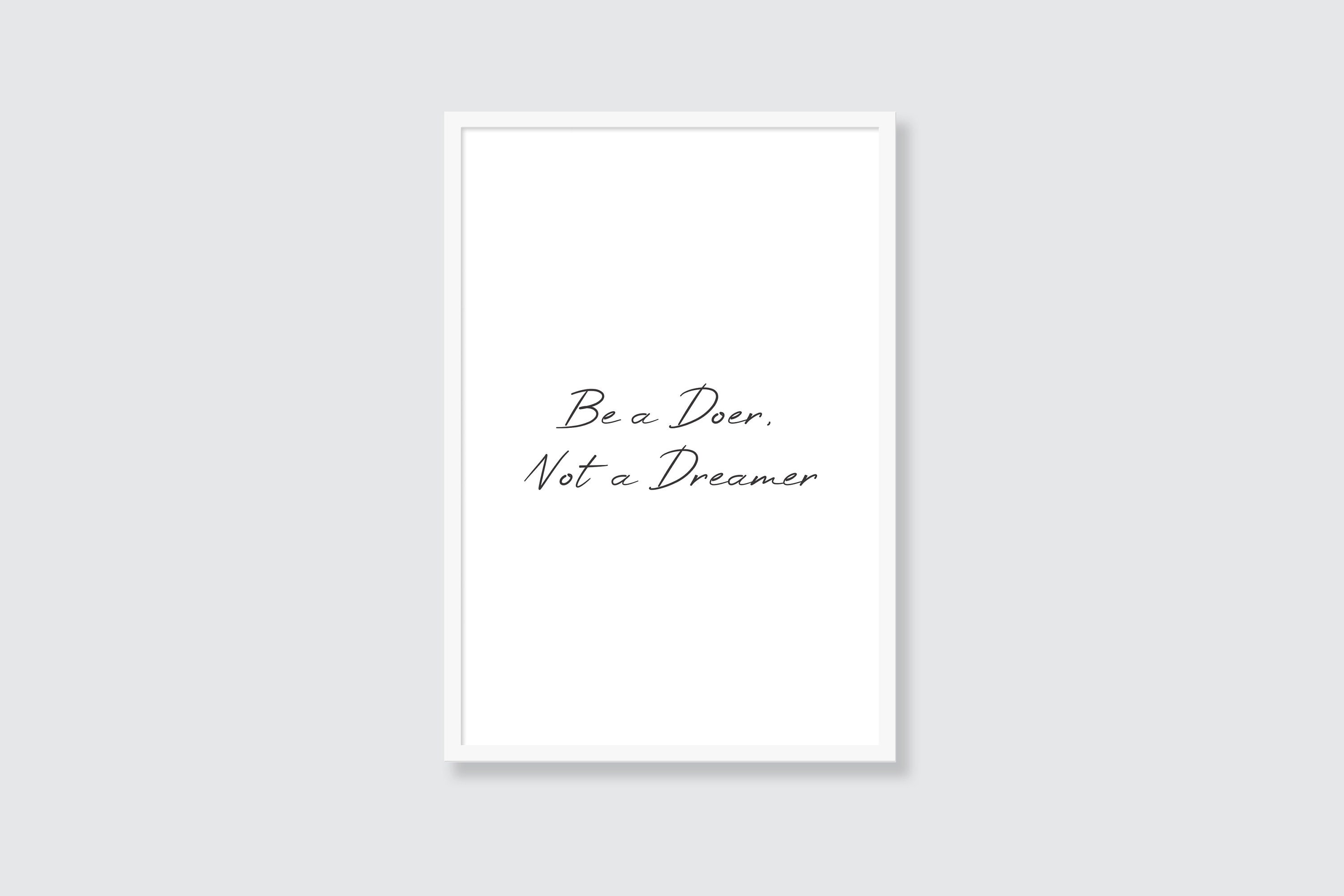 Be a Doer Not a Dreamer Print Printable Wall Art Print - Etsy UK