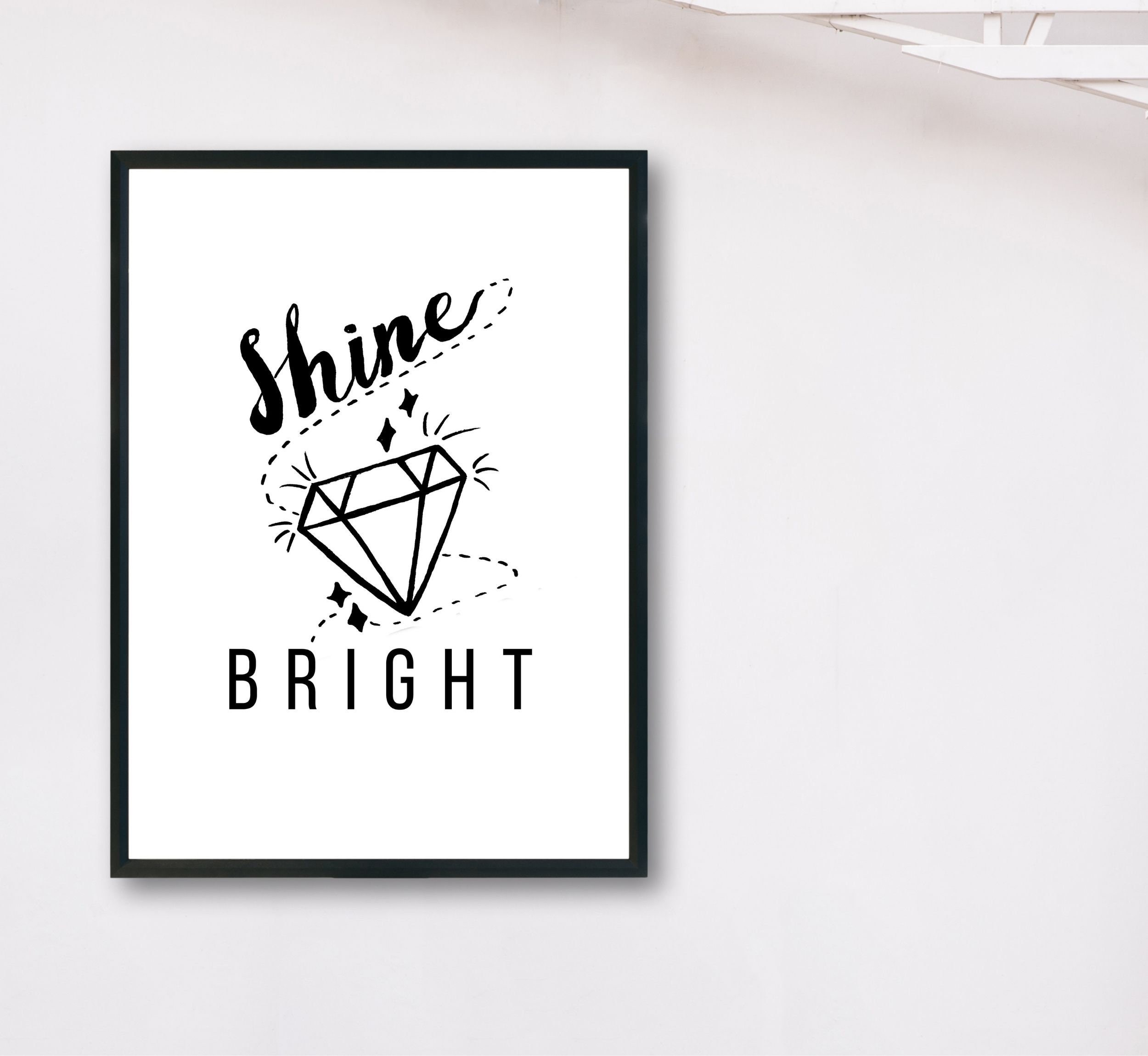 Shine Bright Printable Design, Diamond Print, Wall Art, Motivational ...