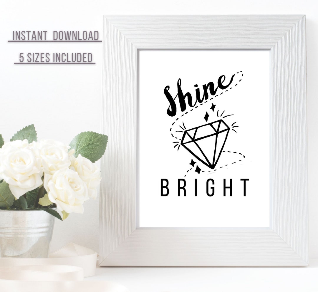 Shine Bright Printable Design, Diamond Print, Wall Art, Motivational ...