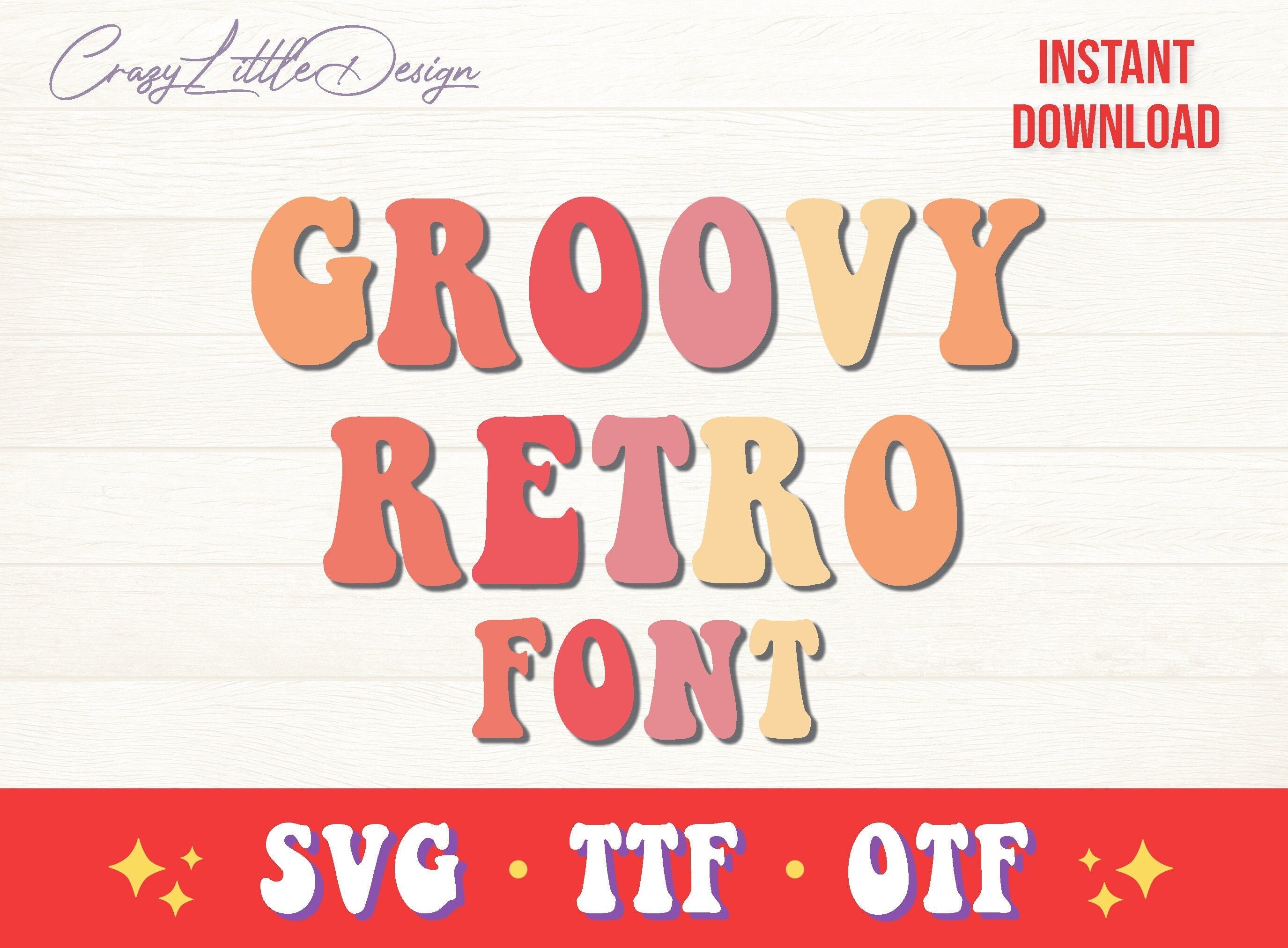 Groovy Retro Font SVG / TTF / OTF Numbers, Symbols, Letters - Instant ...