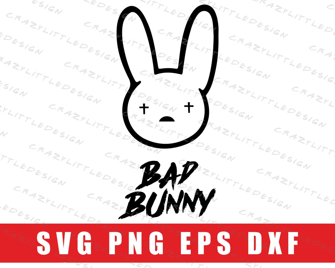 Bad Bunny SVG PNG EPS Dfx Bad Bunny Logo Bad Bunny Instant - Etsy
