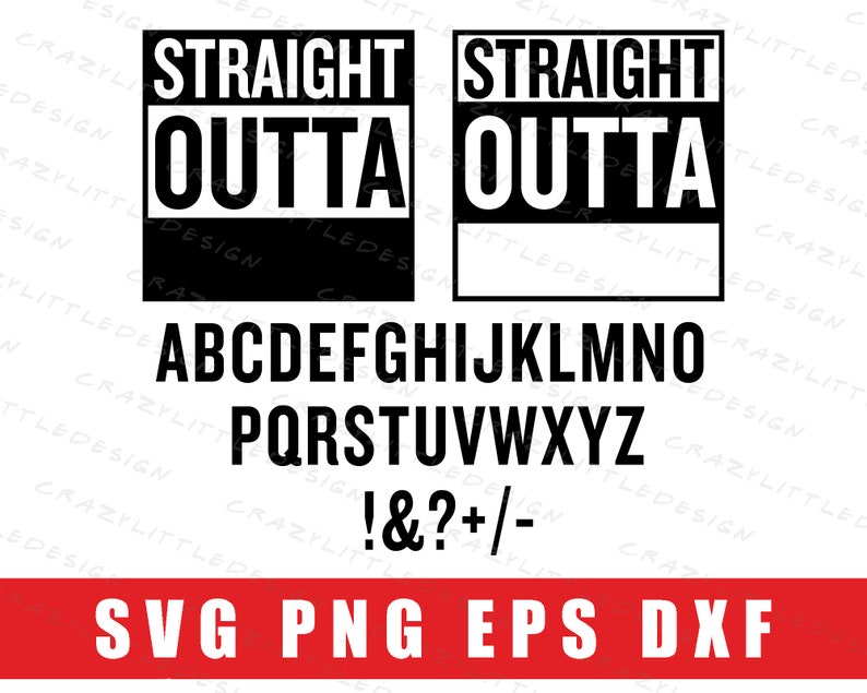 Straight Outta Template SVG PNG EPS Dfx - Etsy
