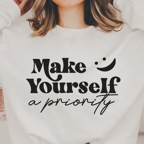 Make Yourself a Priority Svg Self Love Club SVG Womens - Etsy