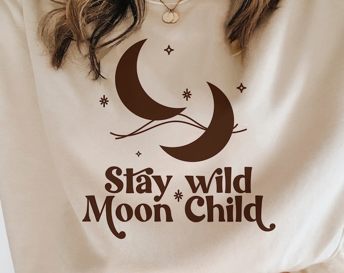Stay Wild Moon Child Svg Self Gift Svg Women Shirt Svg Boho - Etsy