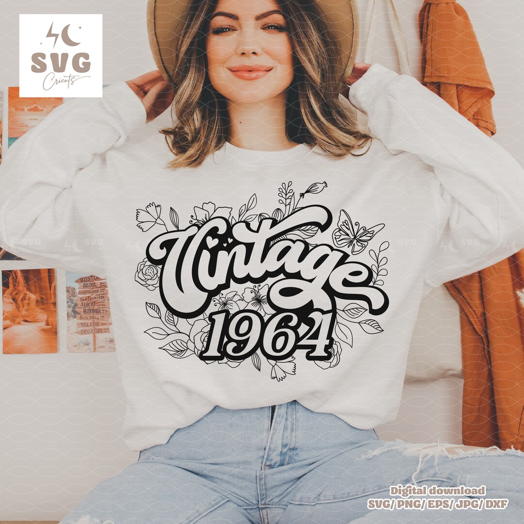 60 Birthday Svg, Vintage 1964 Svg Png, Born in 1964 Svg, Plant Shirt ...