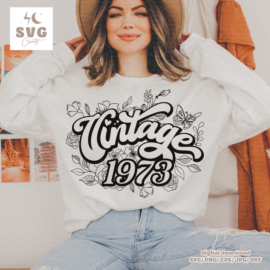 49 Birthday Svg, Vintage 1973 Svg Png, Born in 1973 Svg, Plant Shirt ...