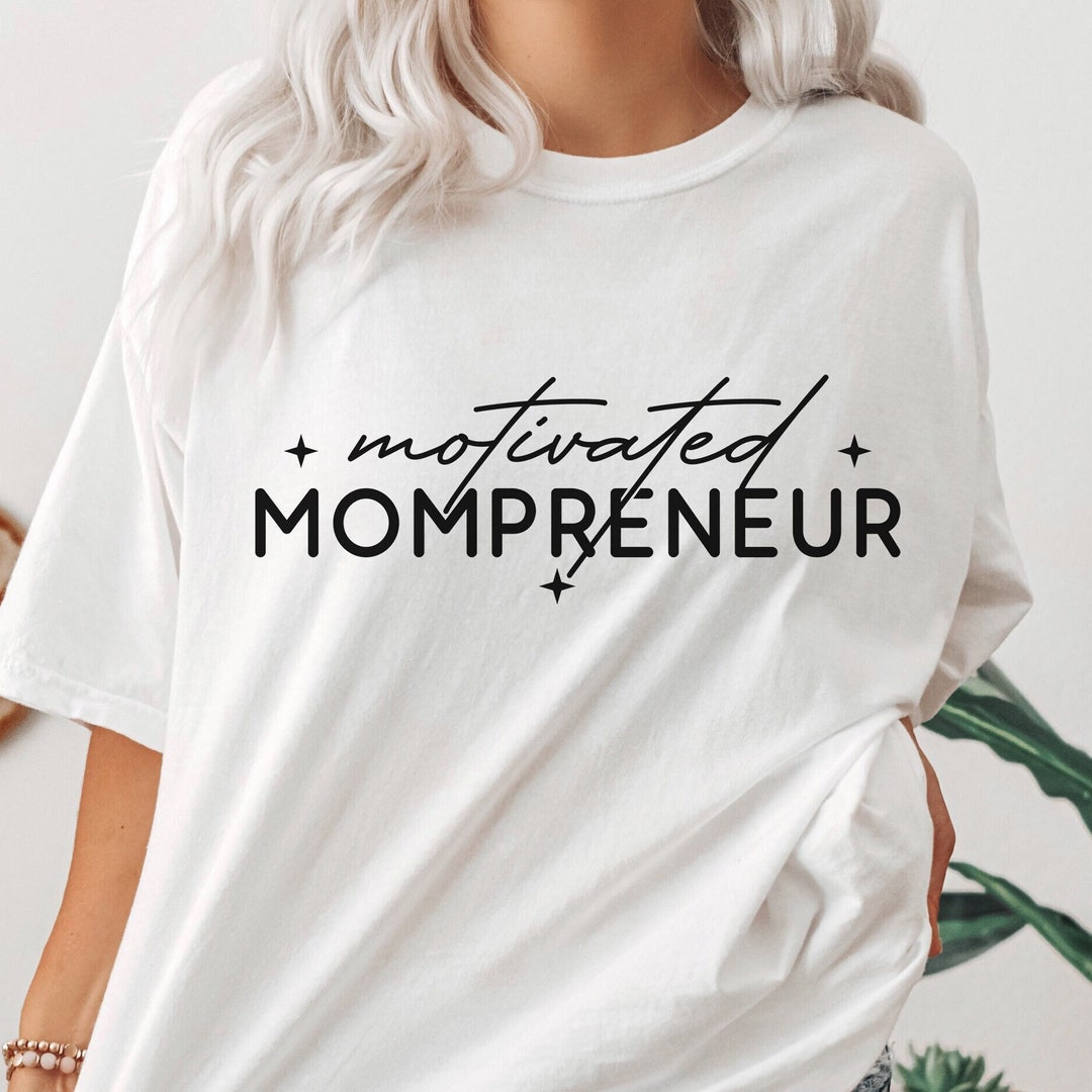 Motivated Mompreneur SVG: Business Women Design (digital Download) - Etsy