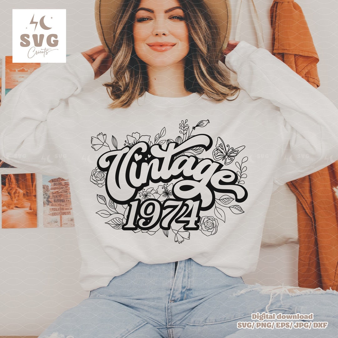 50 Birthday Svg, Vintage 1974 Svg Png, Born in 1974 Svg, Plant Shirt ...
