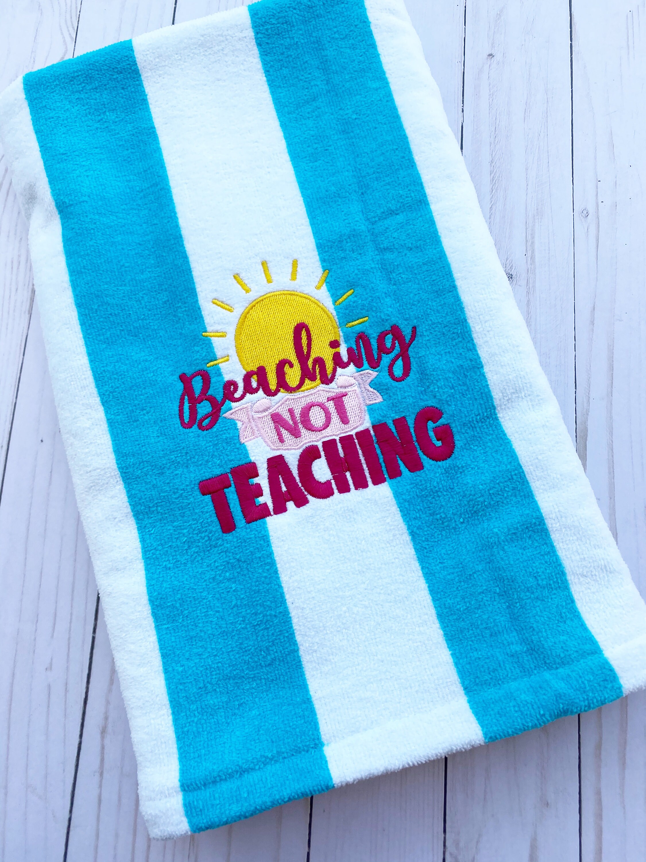 Embroidered Beach Towel-28x60-Beaching-Not TeachingBeach | Etsy