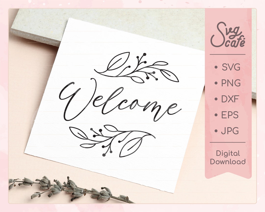 Welcome Svg, Welcome Gift Svg, Welcome Stickers Svg / Zip File ...