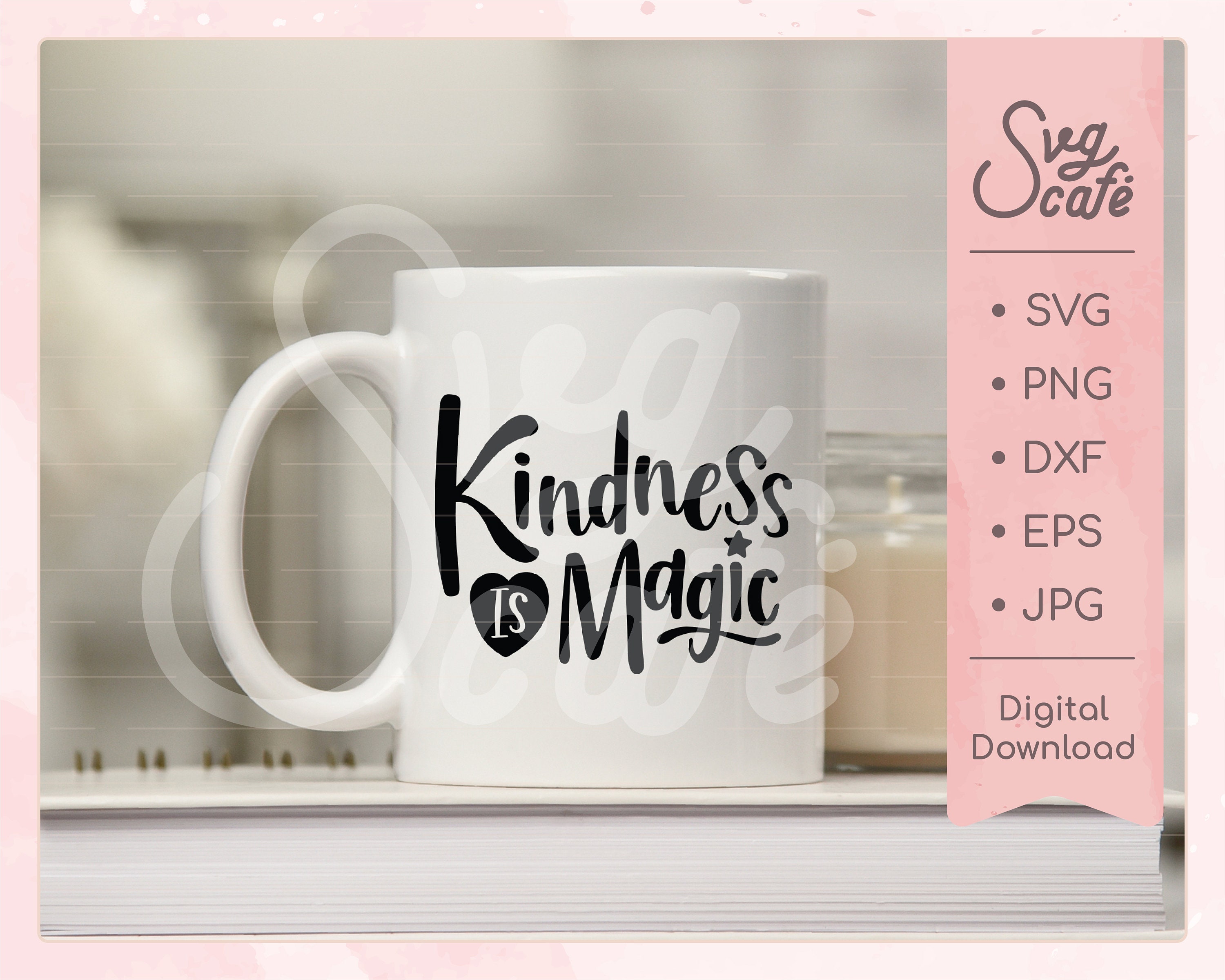 Kindness is Magic Svg,be Kind Svg, Magical Svg/ Zip File Containing Svg ...