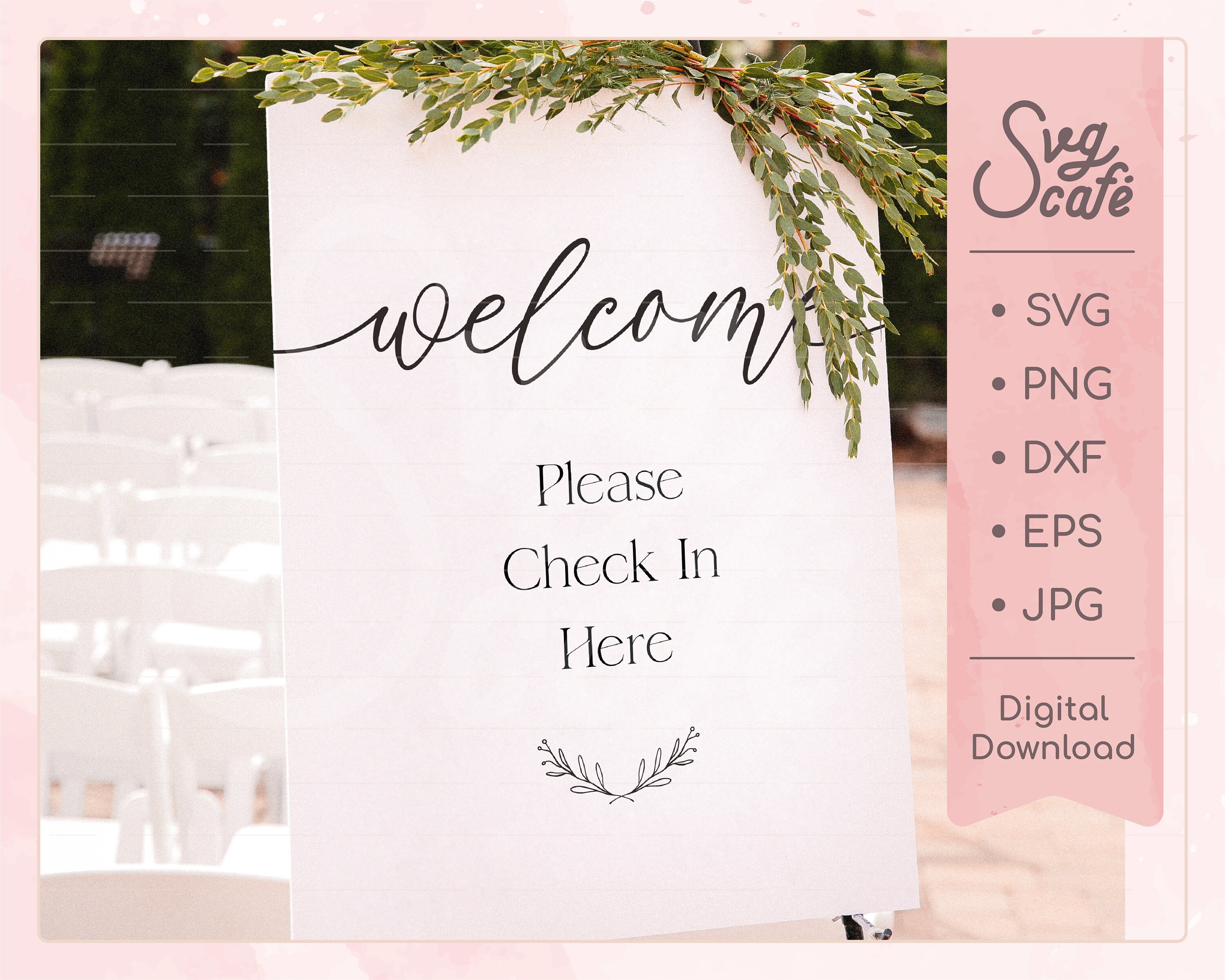Welcome Please Check in Here, Wedding Sign Svg, Wedding Day Svg / Zip ...