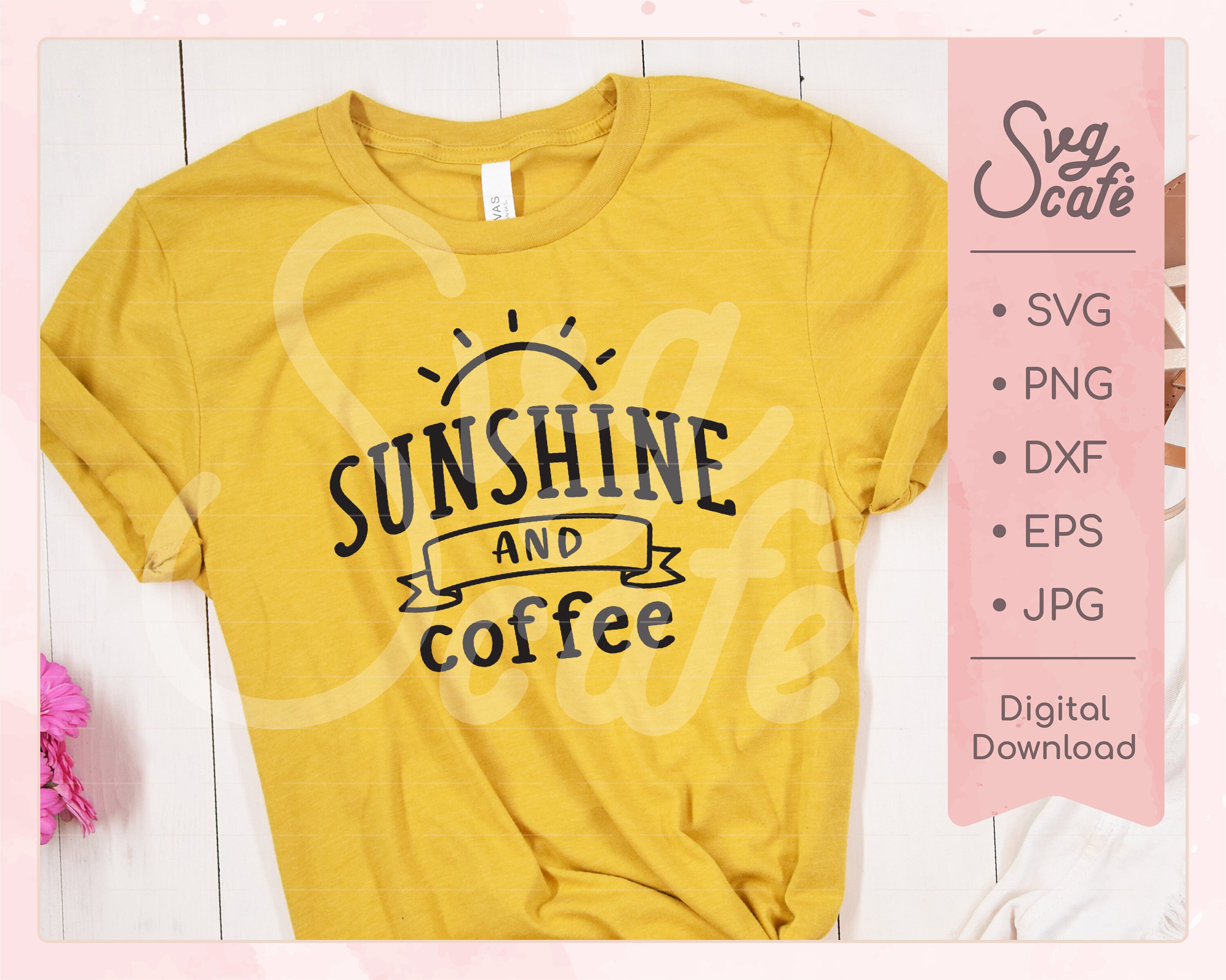 Sunshine and Coffee SVG, Summer Svg, Coffee Svg / Zip File Containing ...