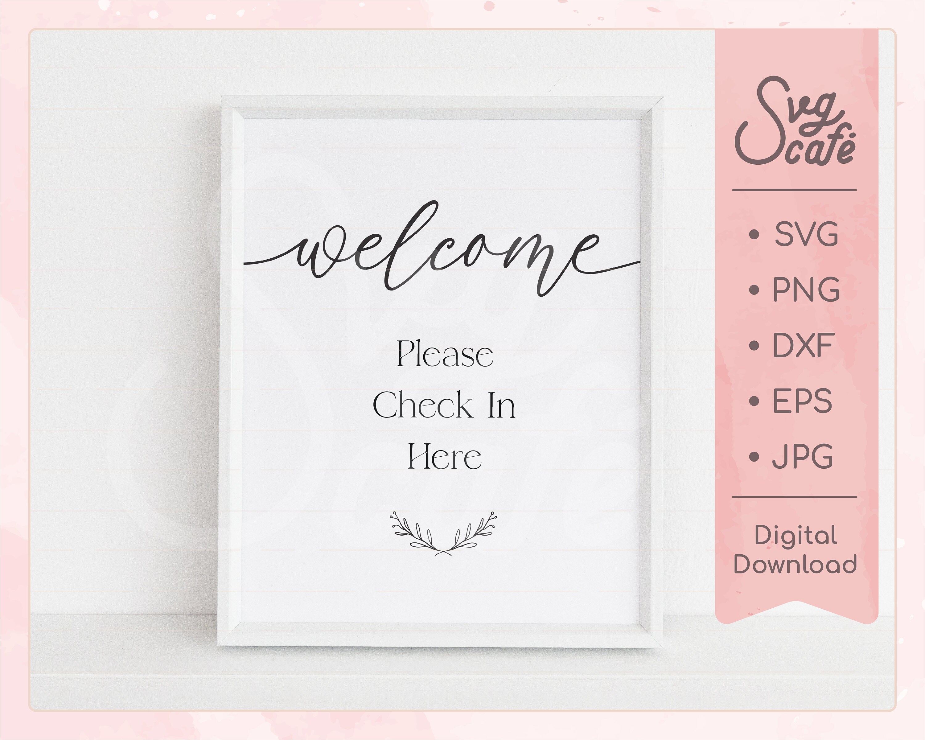 Welcome Please Check in Here, Wedding Sign Svg, Wedding Day Svg / Zip ...
