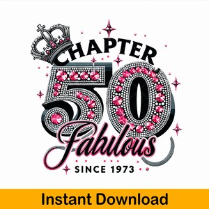 50th Birthday Png, Chapter 50 Fabulous Since 1973, 50th Birthday Png - Etsy