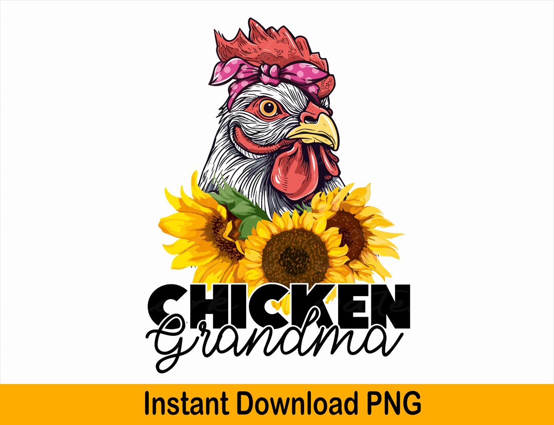 Chicken Grandma Png, Funny Country Png, Farm Animal Png, Chickens ...