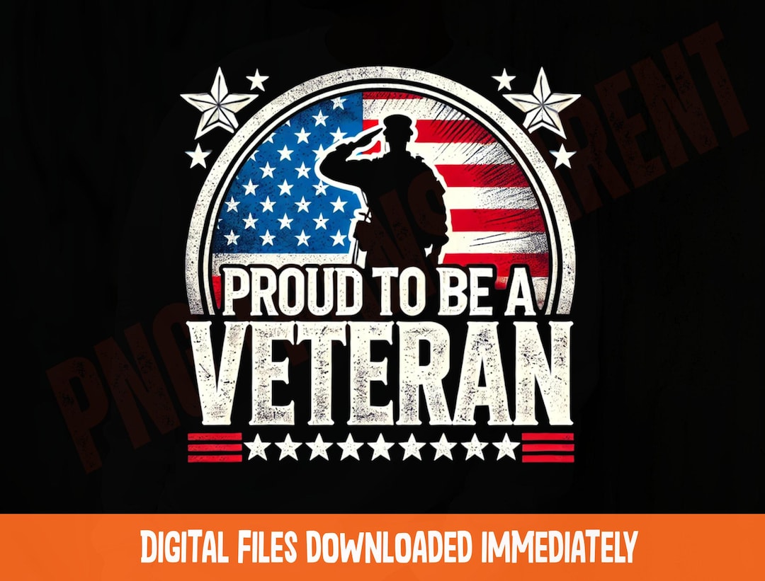 Proud to Be a Veteran Png, Veterans Day Sublimation, Military ...