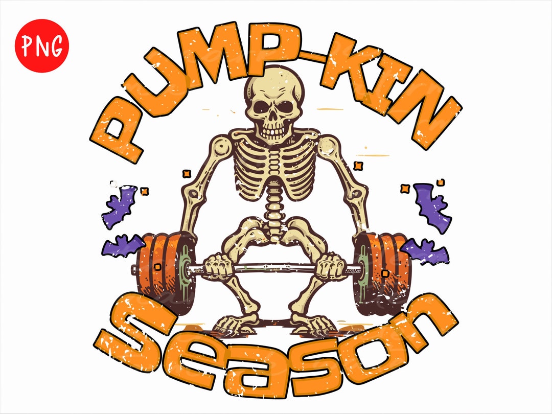Pump-kin Season Png, Halloween Sublimation, Gym Halloween Png, Funny ...