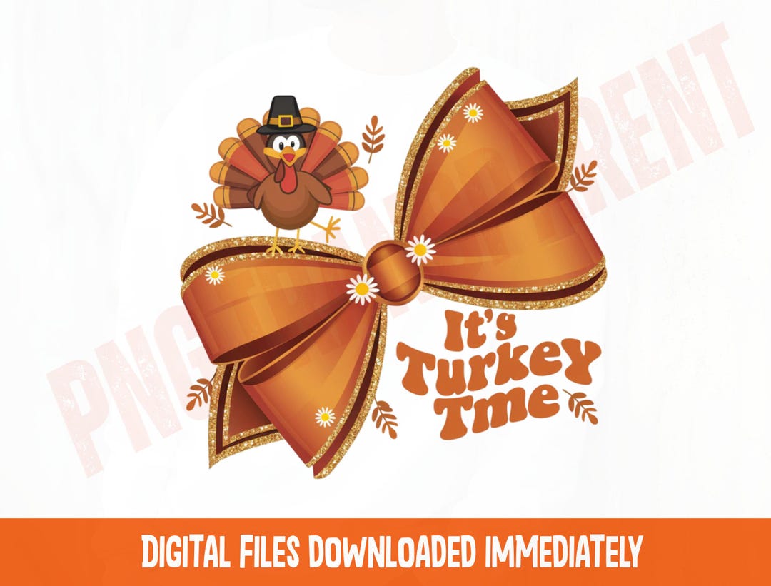 Coquette Turkey Bow Png, It's Turkey Time Png, Thankful Png, Retro ...