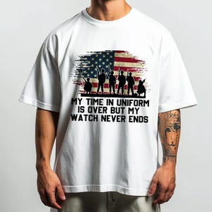 My Time in Uniform is Over but My Watch Never Ends Png, Military Png ...