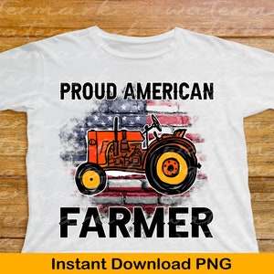 Proud Farmer Png, Farming Png, Tractor Sublimation, Gift Father's Day ...