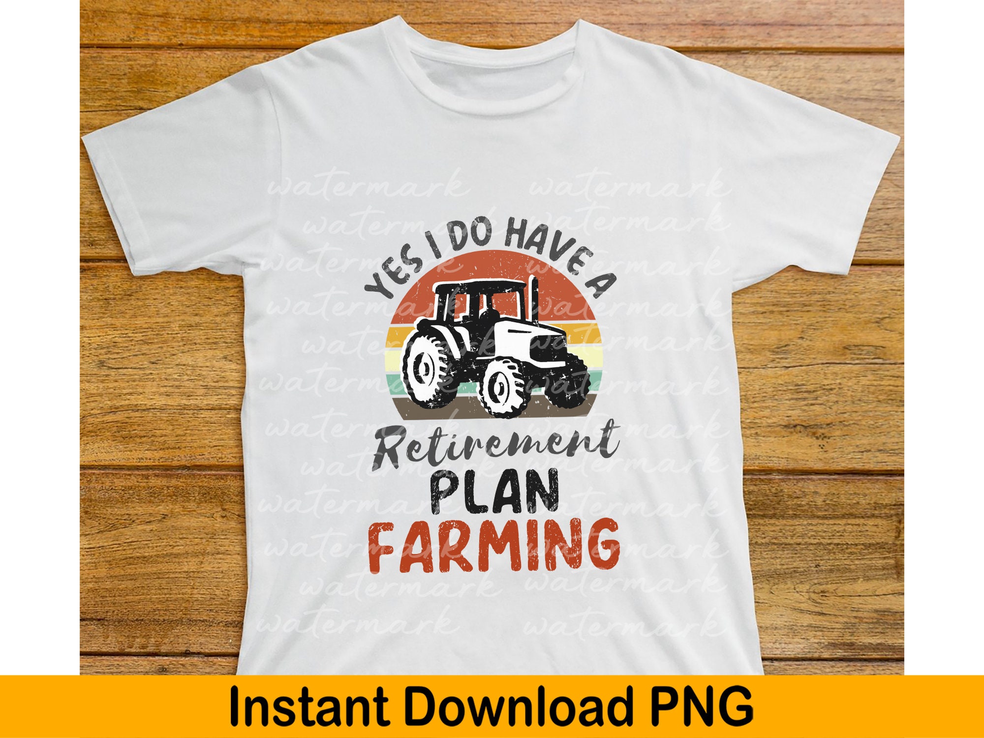 A Retirement Plan Farming Png Farmer Sublimation Png Farmers - Etsy