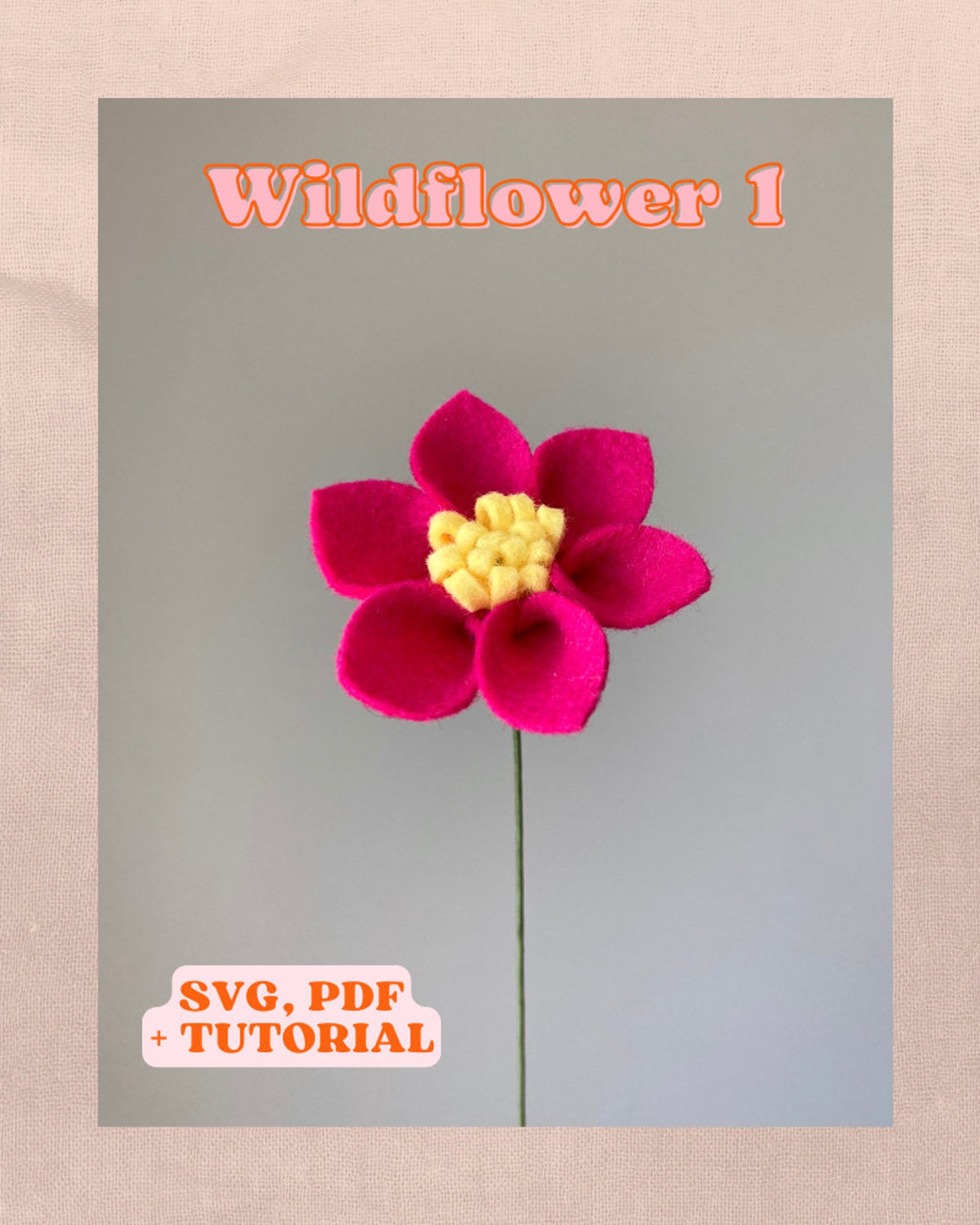 Felt Wildflowers SVG and PDF Pattern and Tutorial 4 Flower - Etsy Australia