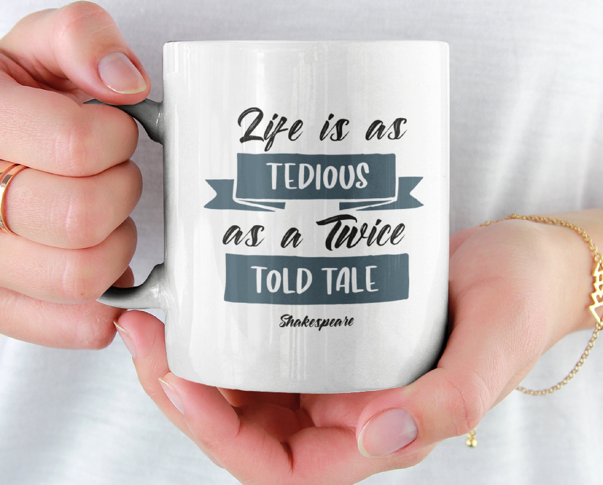 Life is as Tedious as a Twice Told Tale Shakespeare Ceramic - Etsy