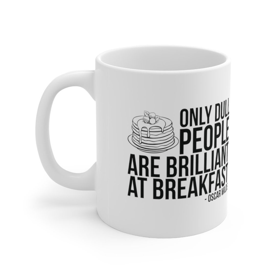 Only Dull People Are Brilliant at Breakfast Oscar Wilde - Etsy