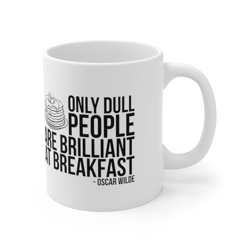 Only Dull People Are Brilliant at Breakfast Oscar Wilde - Etsy