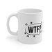 WTF Ceramic Mug 11oz Funny Mug Funny Coffee Mug Funny Office Mug ...
