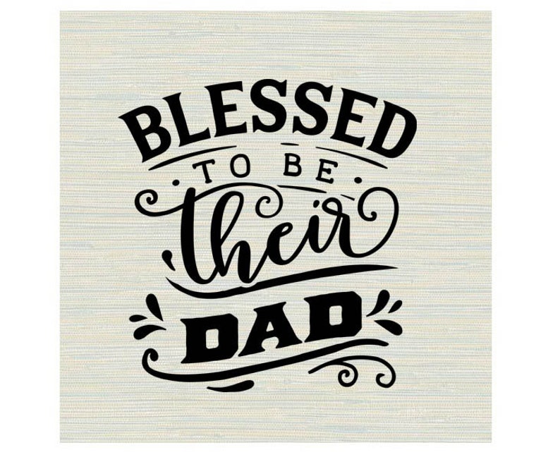 Blessed to Be Their Dad Png Jpg Dxf Eps Files Digital - Etsy