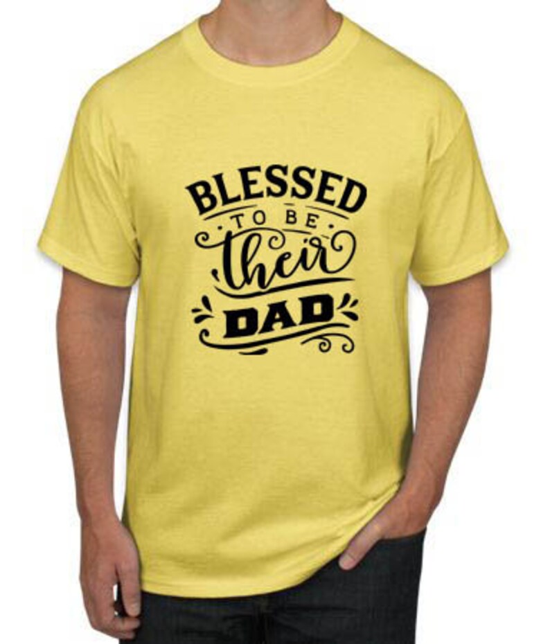 Blessed to Be Their Dad Png Jpg Dxf Eps Files Digital - Etsy