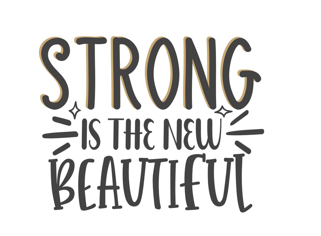 Strong is the New Beautiful SVG, Strong is Beautiful Svg, Boss Babe SVG ...