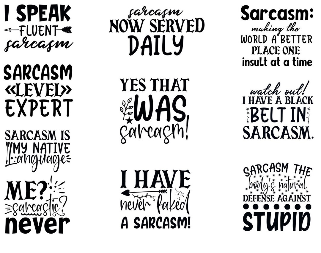 Sarcasm SVG Bundle, Sarcasm Bundle, Sarcastic Svg Files, Funny Quotes ...