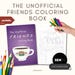 The Unofficial FRIENDS Coloring Book (printable PDF) - Etsy