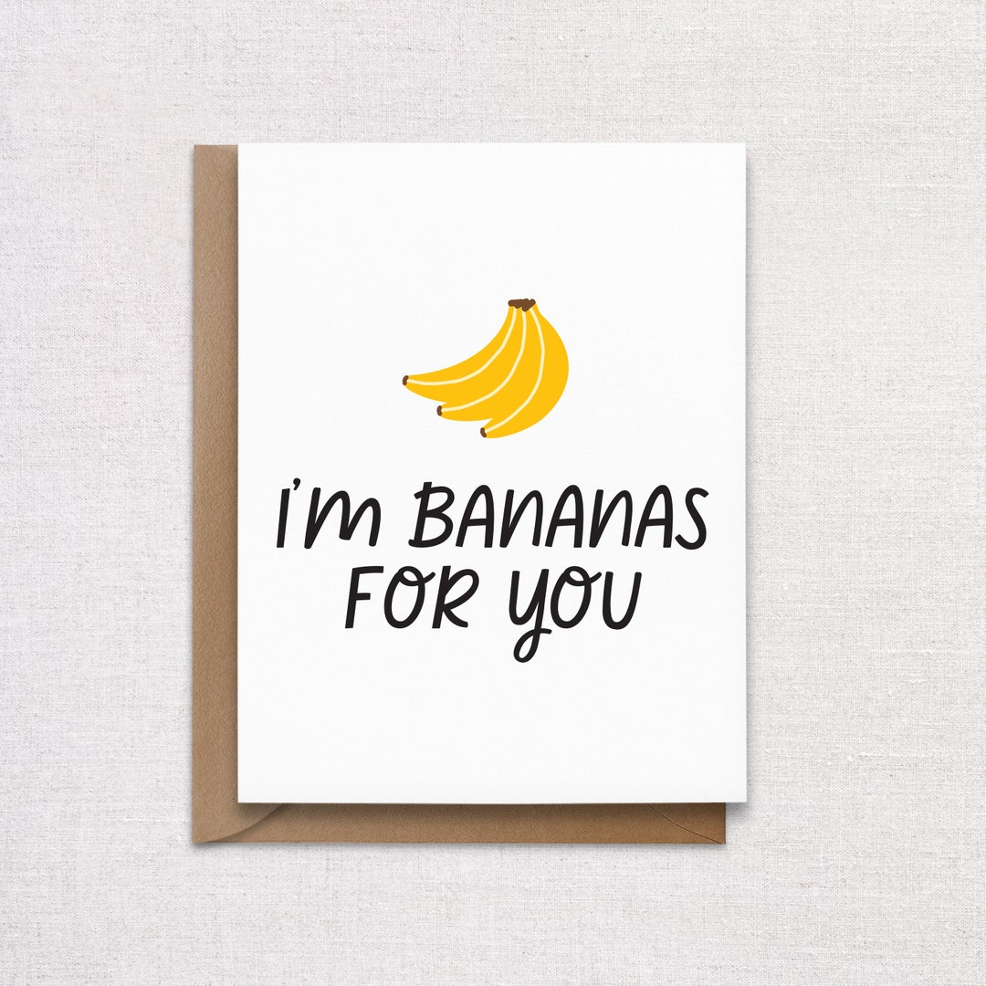 I'm Bananas for You Banana Greeting Card. Valentine's Day Card. - Etsy