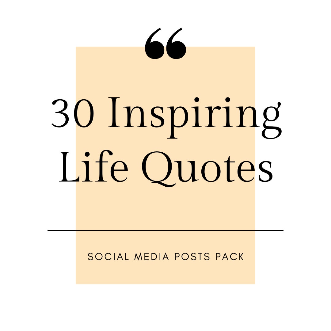 30 Inspiring and Motivational Life Quotes Ready-made Social Media Posts ...