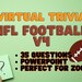 NFL Football Trivia V4 Zoom Powerpoint 35 Questions Virtual Trivia ...