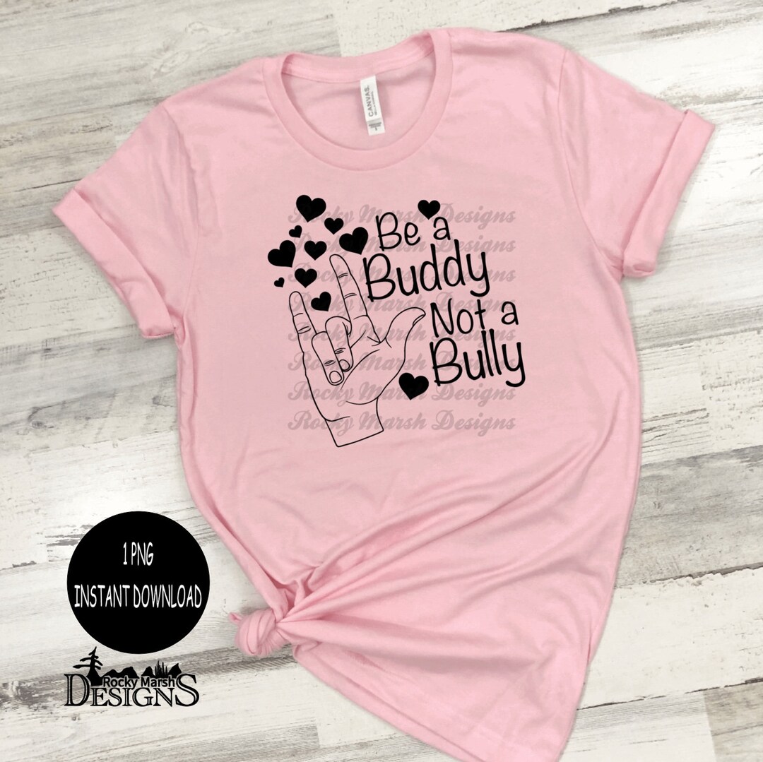 Pink Shirt Day, Pink Shirt Day Png, Anti-bully Day, Be a Buddy Not a ...
