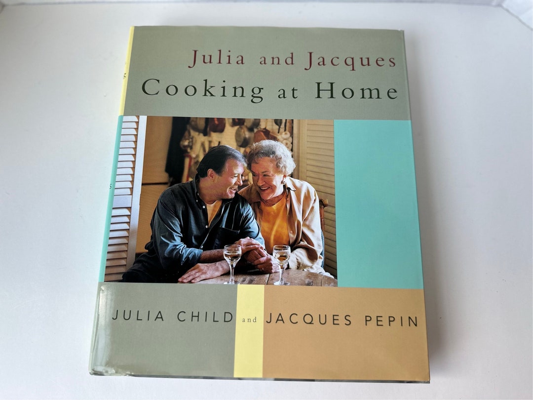 1999 Julia and Jacques Cooking at Home Hardcover, Julia Child Cookbook ...