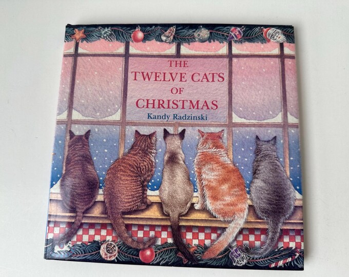 Vintage 1992 the Twelve Cats of Christmas, Kandy Radzinski, Vintage Cat ...