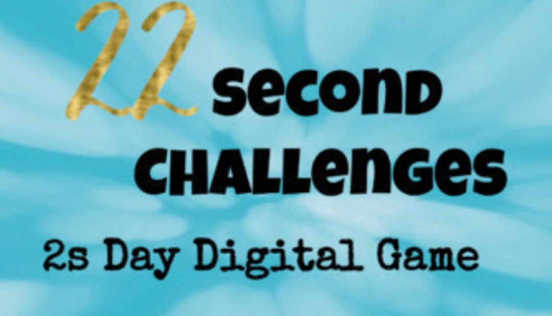 2s Day | Two's Day | Twos Day | New Year's 22 Seconds Challenges ...