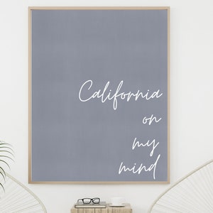 California Wall Art Print, Quote Printable , Script Quote Wall Decor ...