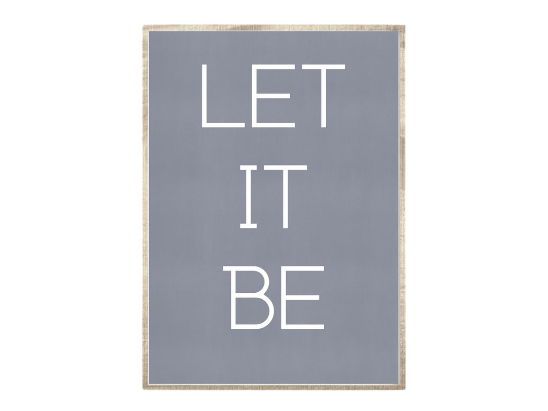 Let It Be Quote Print, Quote Printable, Positive Affirmation Art, Home ...